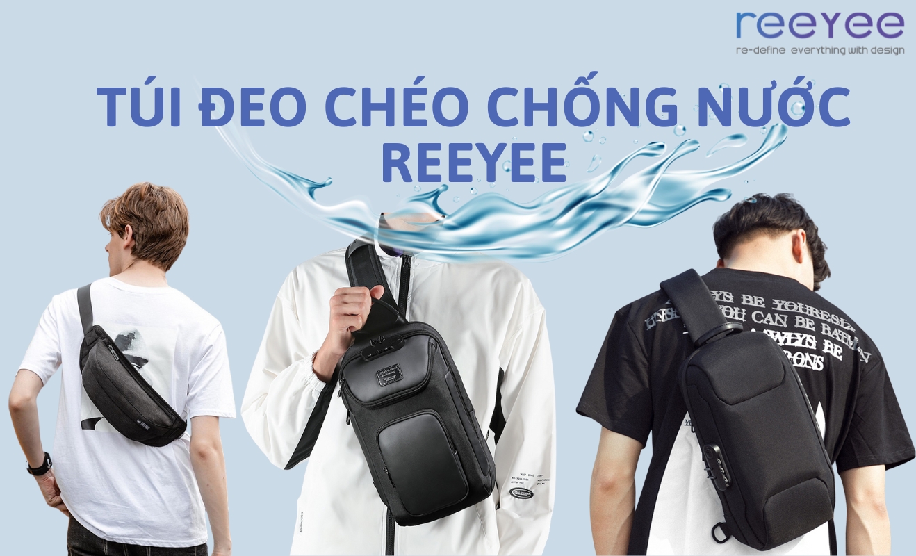 Túi đeo chéo chống nước Reeyee có thực sự tiện lợi - Reeyee Việt Nam ...