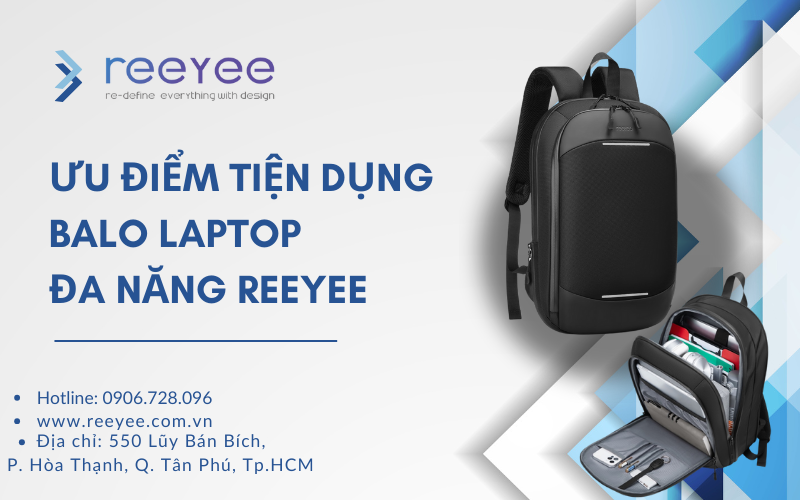 Ưu Điểm Tiện Dụng Balo Laptop Đa Năng REEYEE - Reeyee Việt Nam - Man Bags